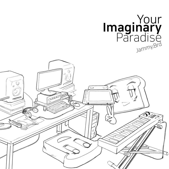 Your Imaginary Paradise | Jammy.brd