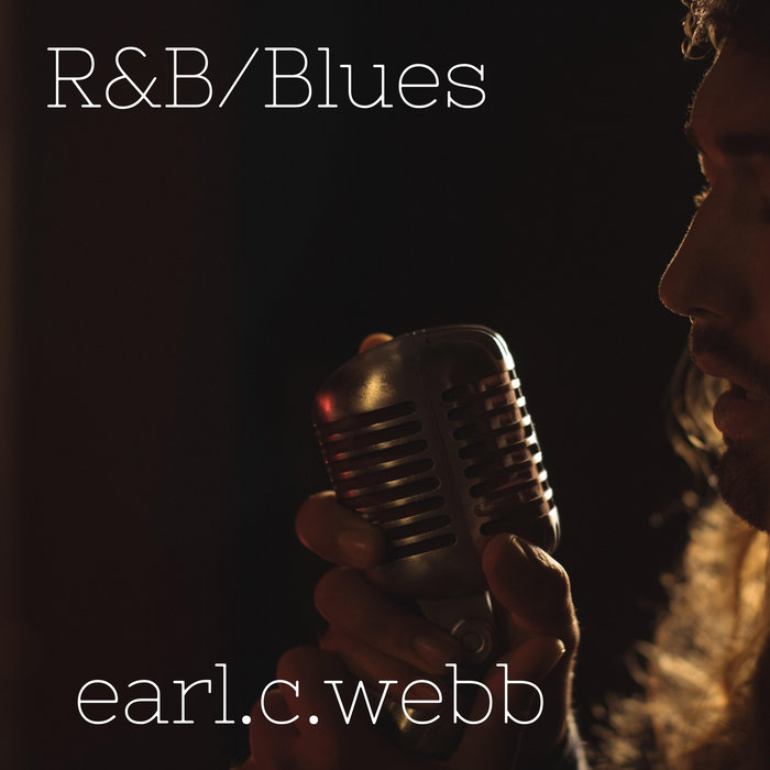 Earl C. Webb - R&B/Blues | Starburst Records