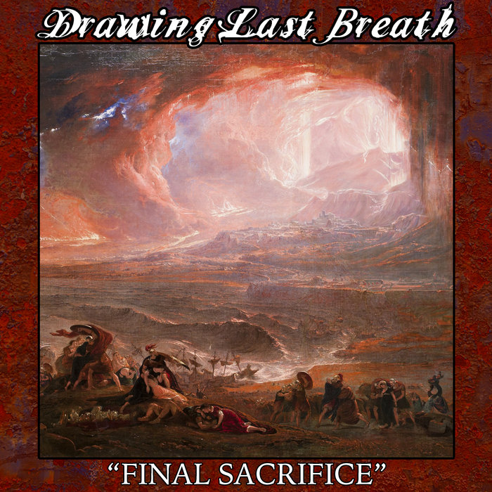 Final Sacrifice | Drawing Last Breath | Carry The Weight Records