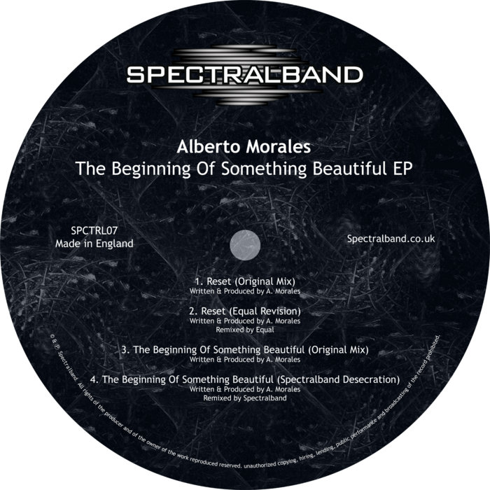 The Beginning Of Something Beautiful EP | Alberto Morales | Spectralband