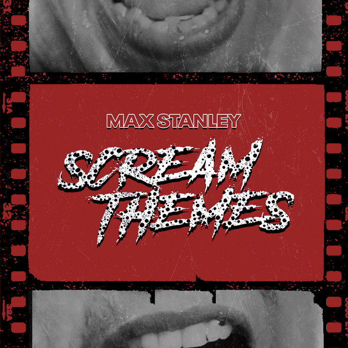 Scream Themes | Max Stanley