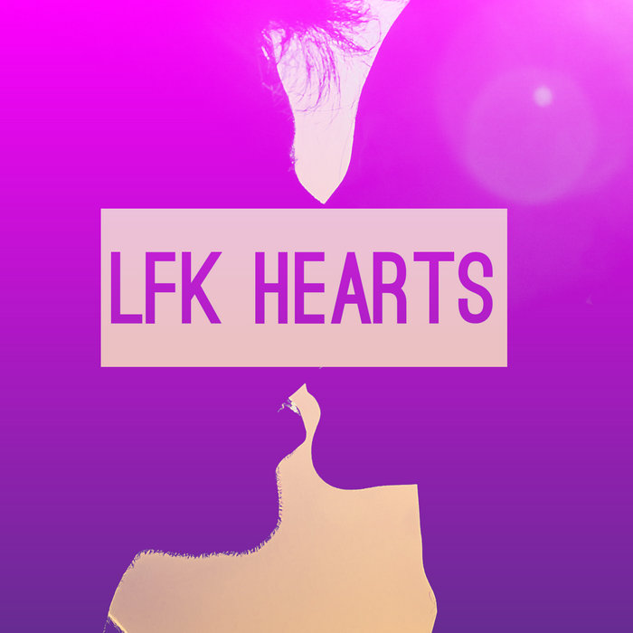 LFK Hearts | LFK Hearts