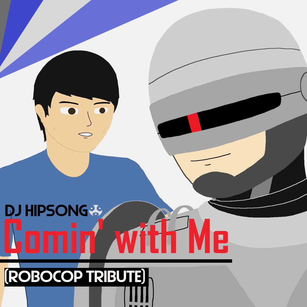 Comin' with Me (Robocop Tribute) | Dj Hipsong