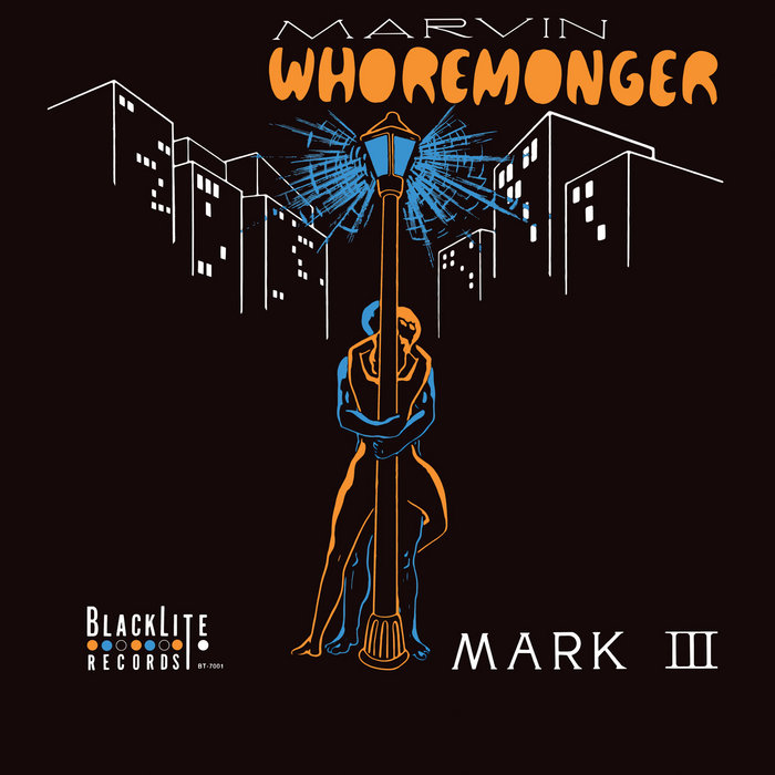 The Mark III | Marvin Whoremonger