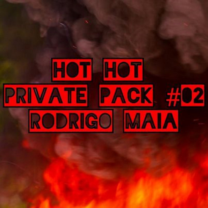 HOT HOT PRIVATE PACK #02 | Rodrigo Maia