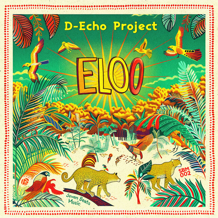 Eloo | D-Echo Project | Seven Beats Music