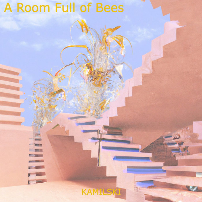 A Room Full Of Bees | Kamilski