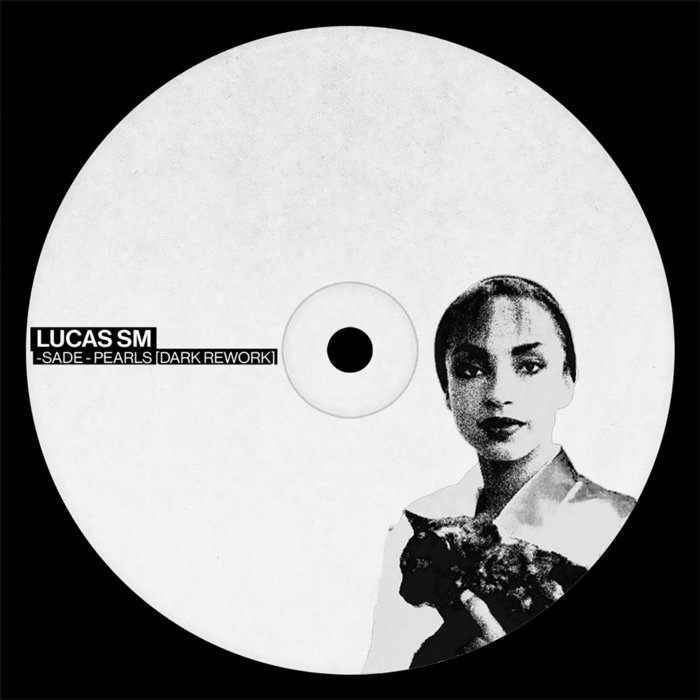 Sade - Pearls (Lucas SM Dark Rework) | Lucas SM