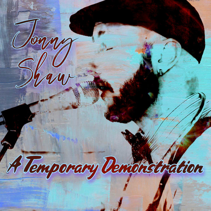 A Temporary Demonstration | Jonny Shaw