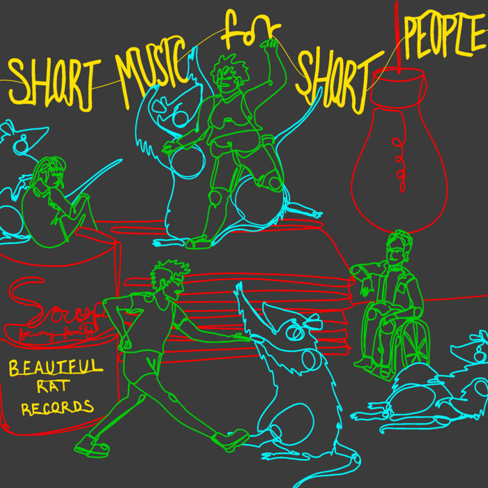 Short Music for Short People | Beautiful Rat Records