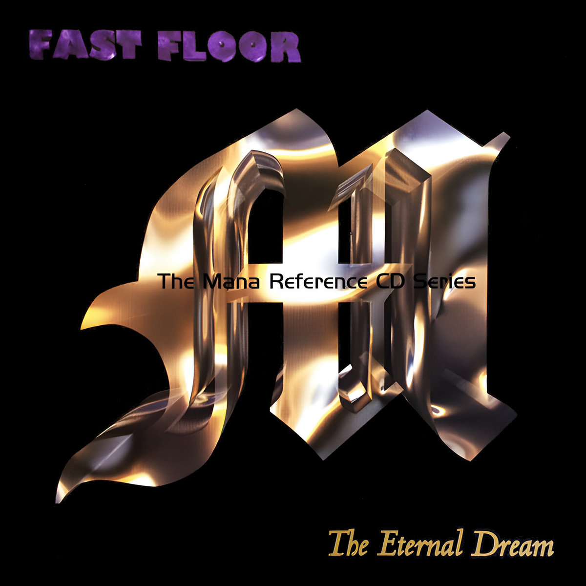 The Eternal Dream | Fast Floor | Ron Wells / Jack Smooth / Emotional Dials