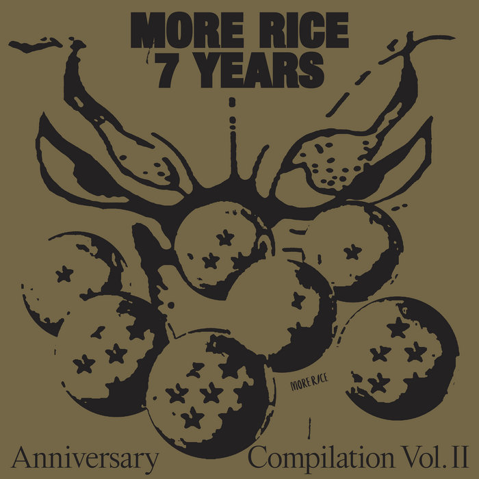 More Rice 7 Year Anniversary Compilation Vol. II | More Rice