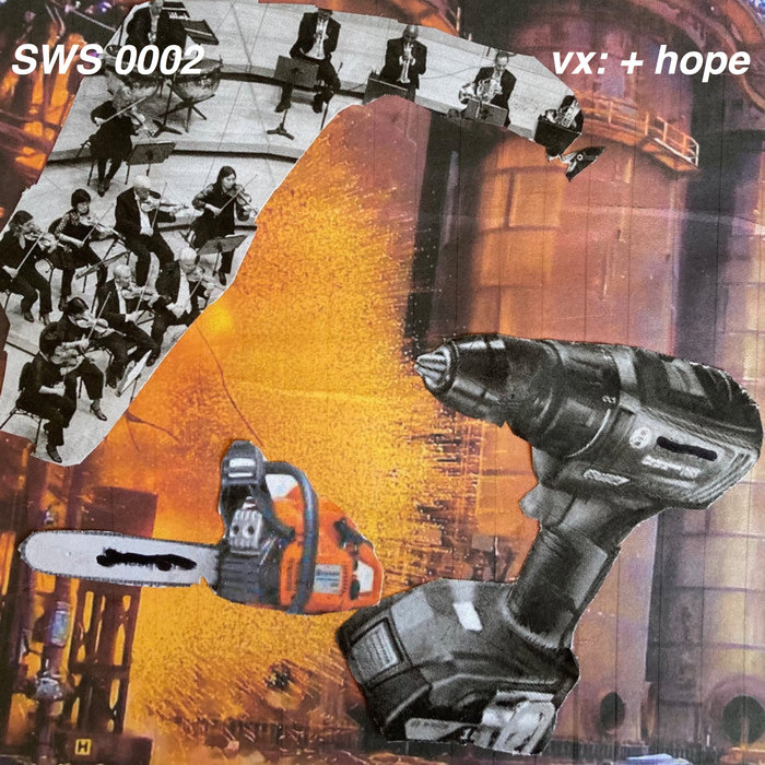SWS 0002 | VX: + HOPE | Wrong Revolution