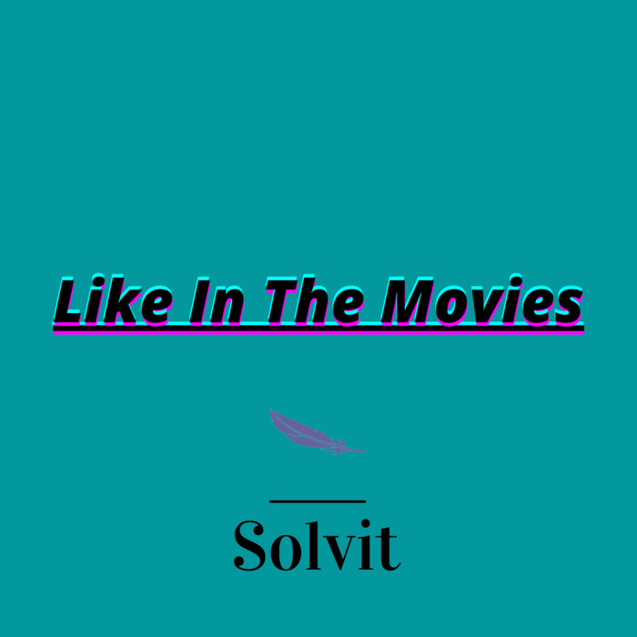 Like In The Movies | Solvit