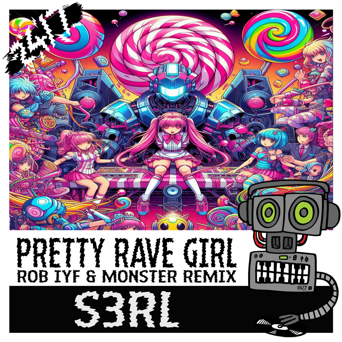 Pretty Rave Girl (Rob IYF & Monster Mix) | S3RL | 24/7 (Singles & EP's)