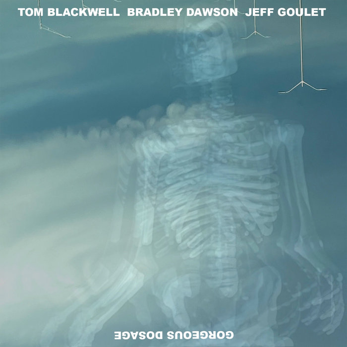 Gorgeous Dosage | Tom Blackwell, Bradley Dawson, and Jeff Goulet | Jeff ...