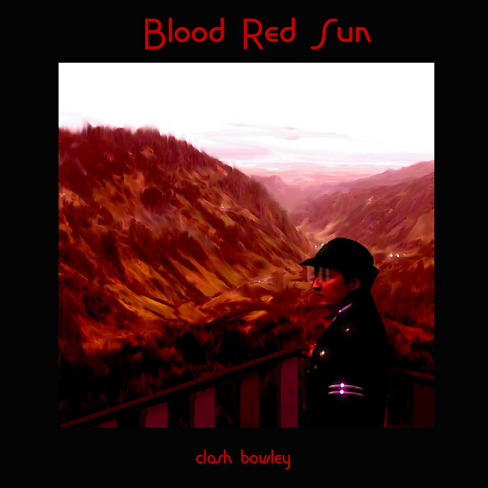 Blood Red Sun | clash bowley