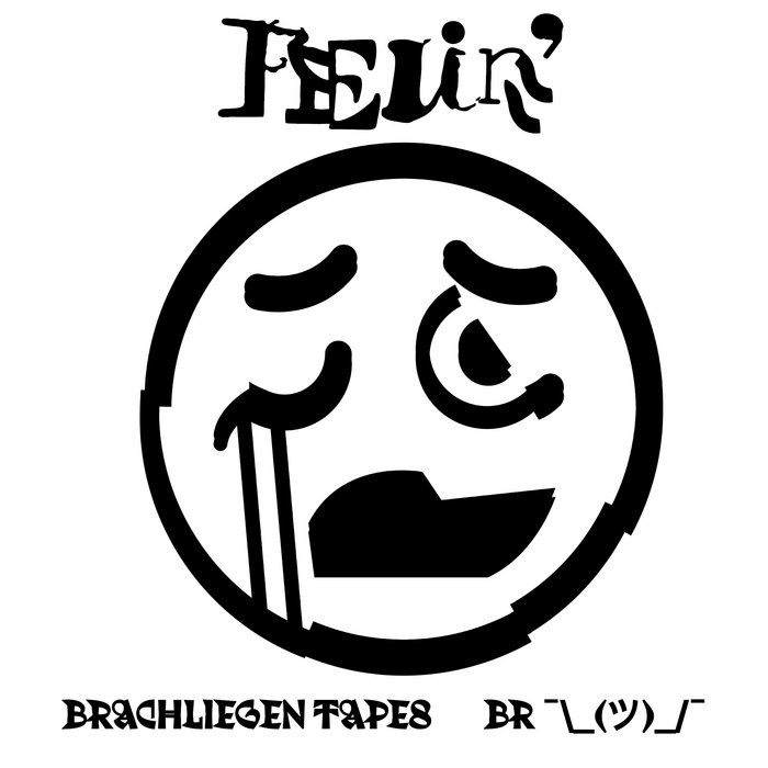 Feelin' | Feelin' | Brachliegen Tapes