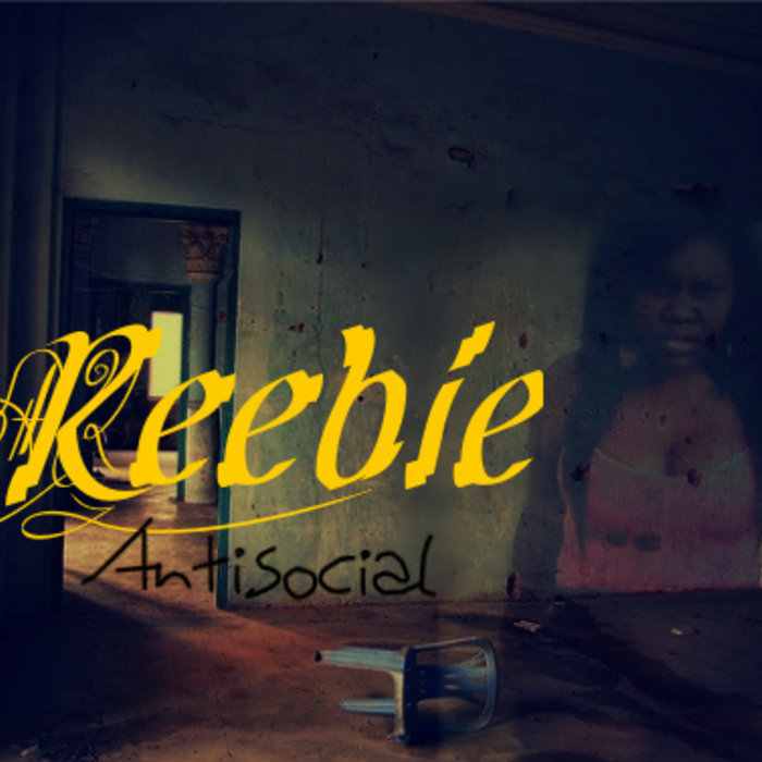 Antisocial - The Mix Tape | Reebie