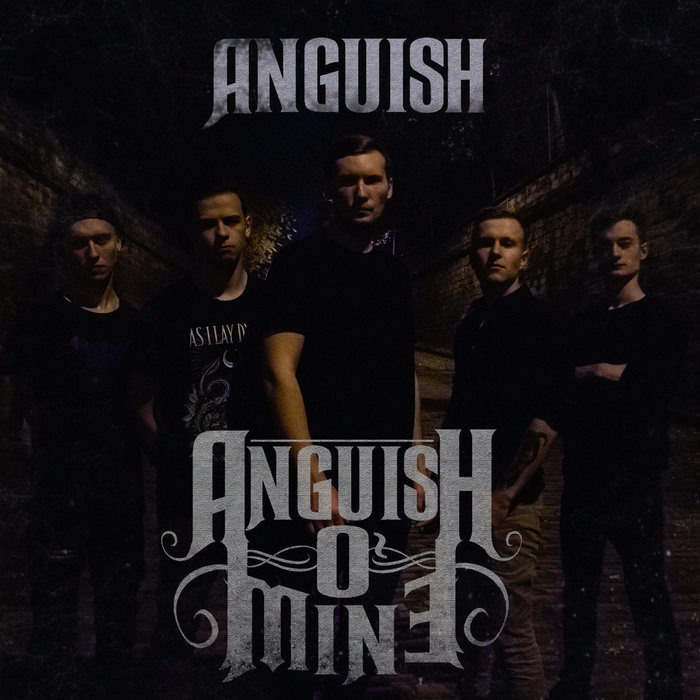 Anguish | Anguish O'Mine