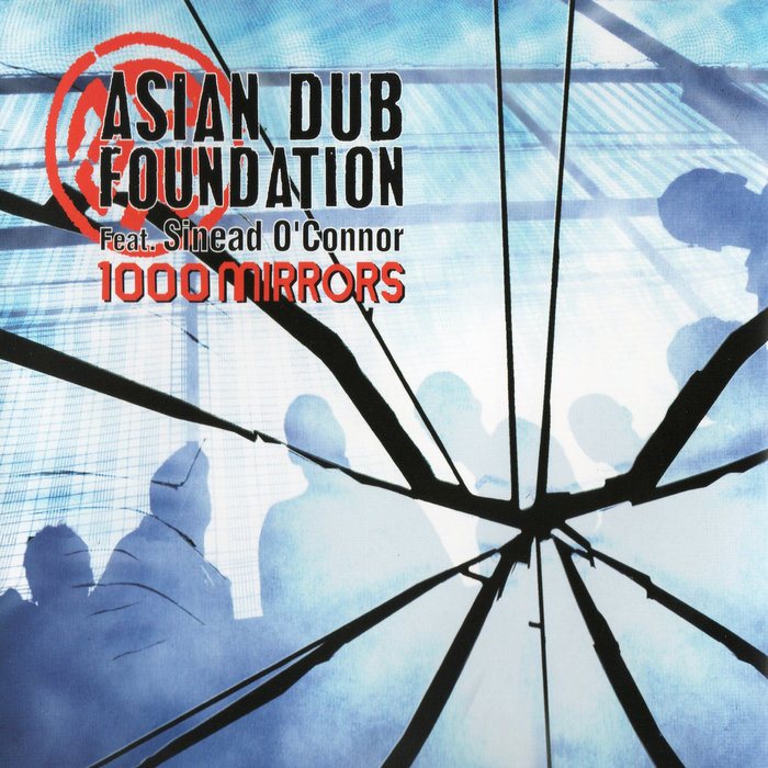 1000 Mirrors - ADF30 Remaster (With Sinead O'Connor & EOB) | Asian Dub ...