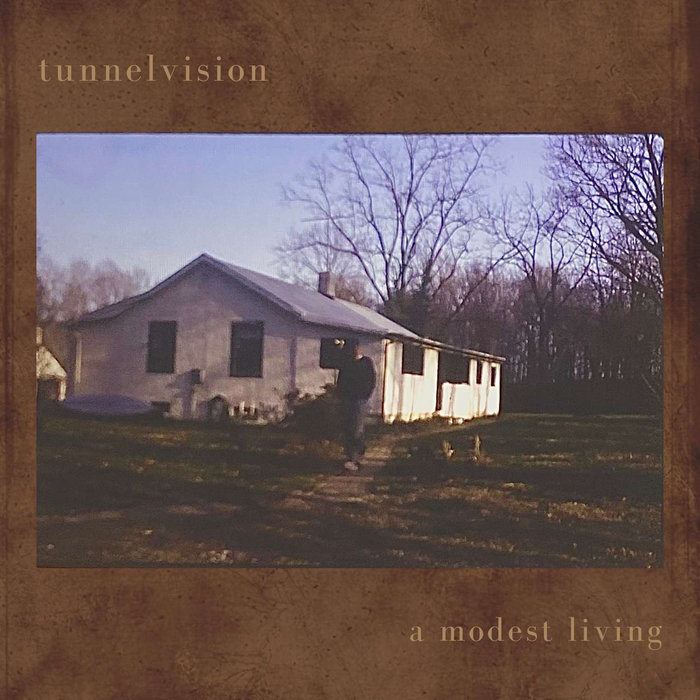 A Modest Living | TunnelVision