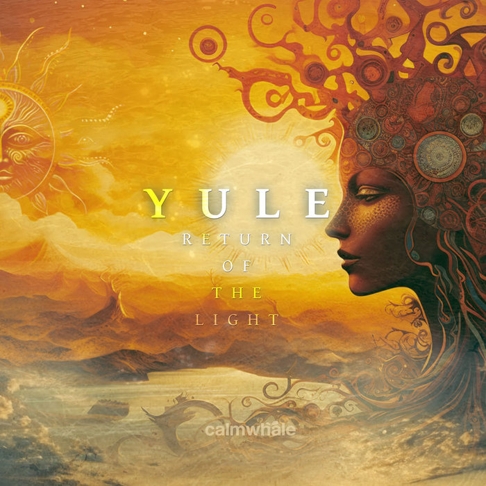 Yule Celebration - Return of the Light | Calm Whale
