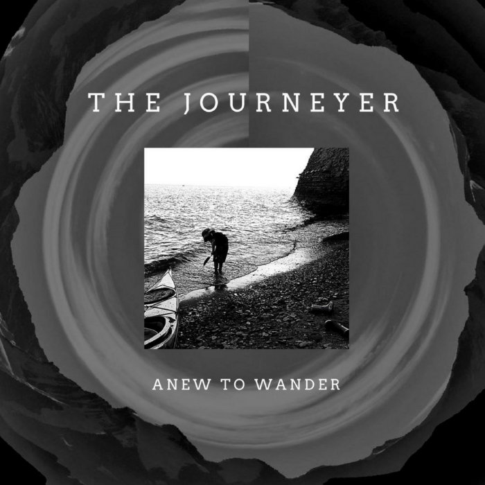 The Journeyer | Anew to Wander