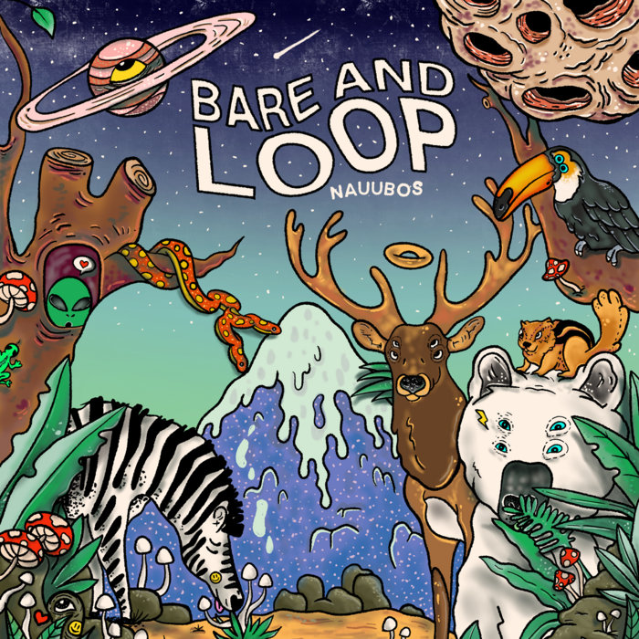 Nauubos | Bare and Loop
