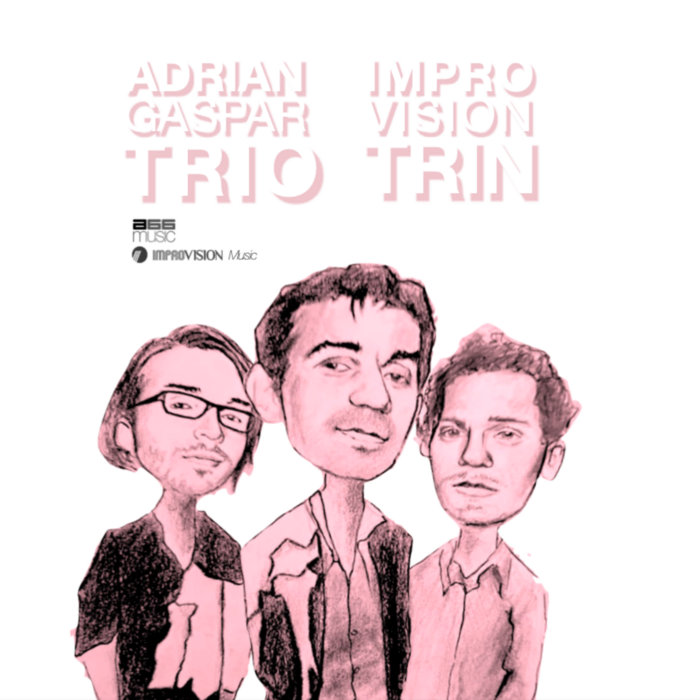 IMPRO VISION TRIN | Adrian Gaspar Trio | IMPROVISION Music