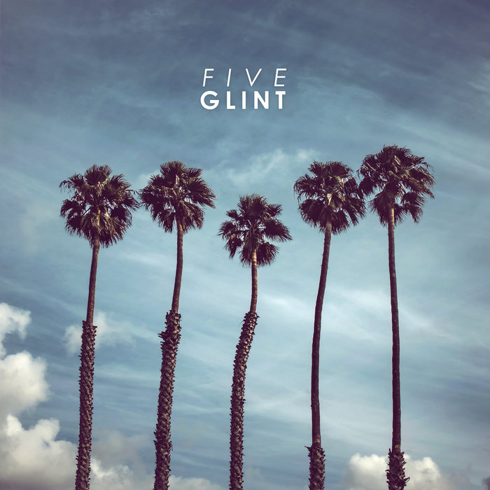 Five EP | Glint | sinemusic