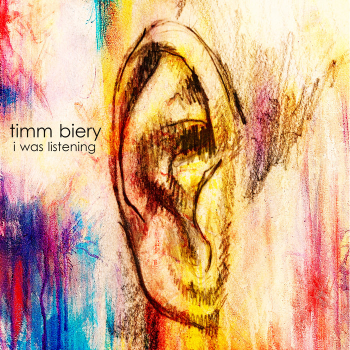 I Was Listening (Standard Edition) | Timm Biery