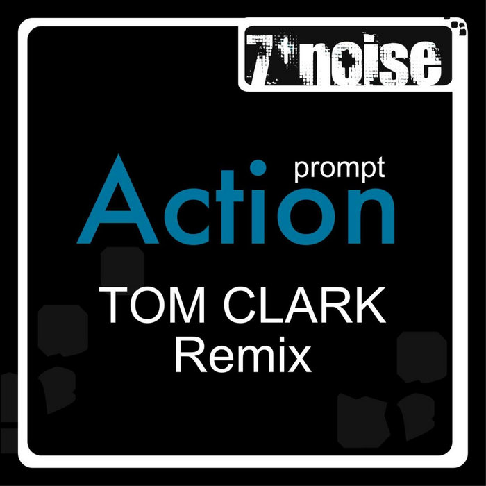 Action (Tom Clark Remix) | Prompt
