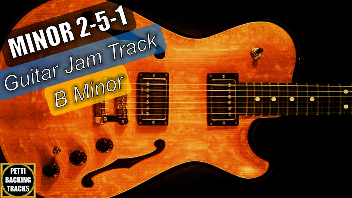 Minor 2-5-1 Jazz Fusion Guitar Backing Track Jam in B Minor | Petti ...