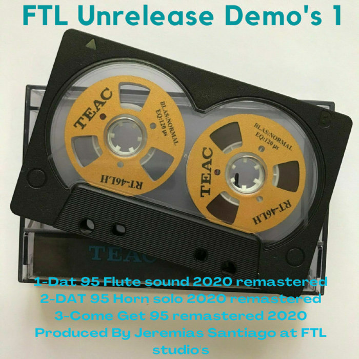 FTL Unrelease Demo's 1 | Jeremias Santiago | FTL Recordings