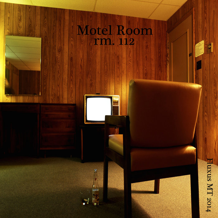 rm. 112 | Motel Room | Fluxus Montana