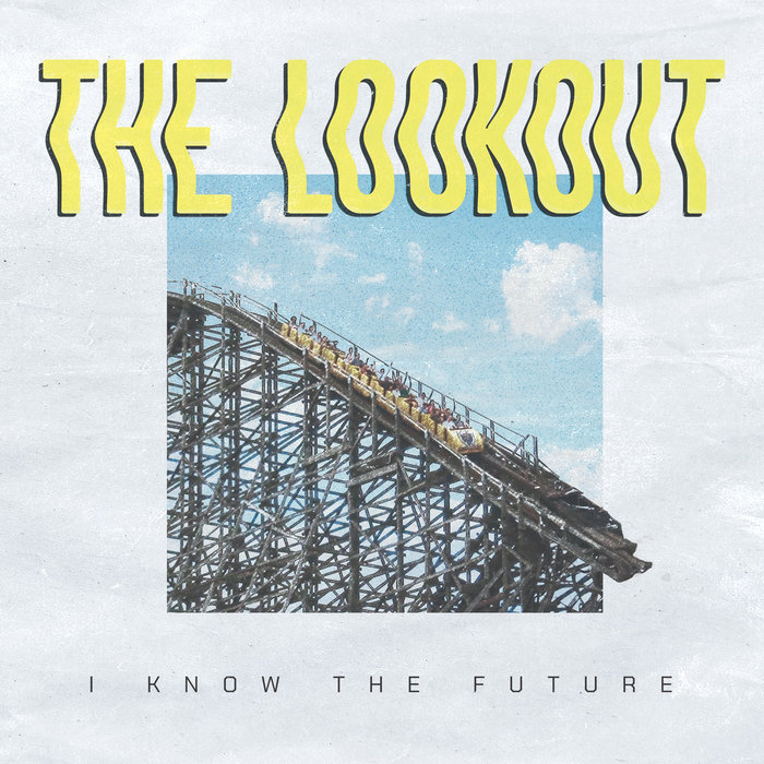 I Know The Future | THE LOOKOUT