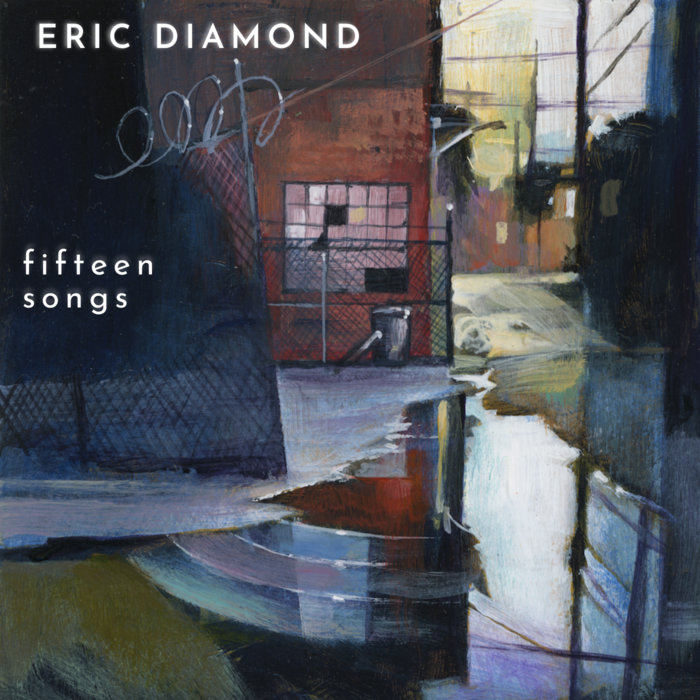 fifteen songs | Eric Diamond