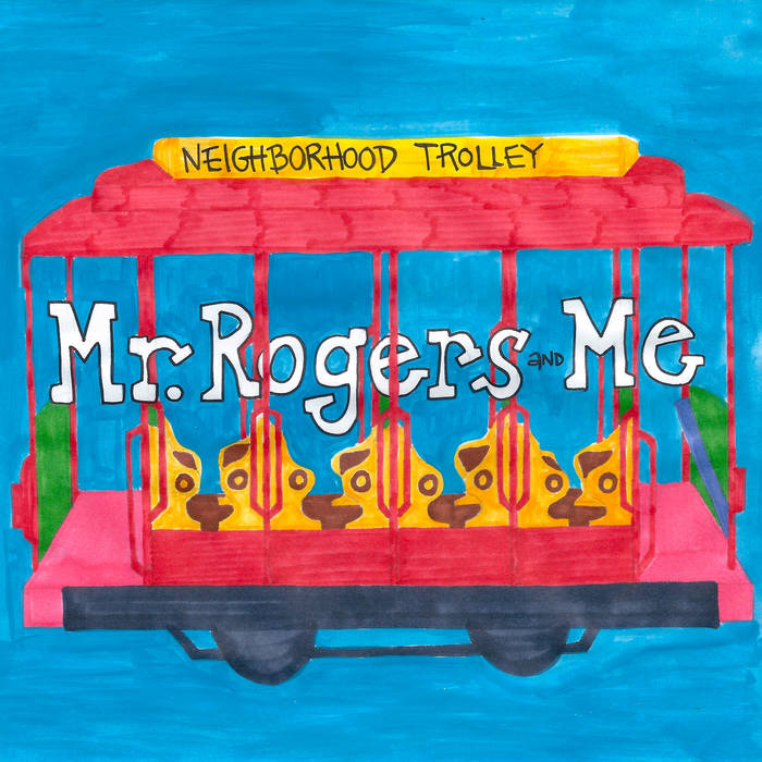 Mr. Rogers And Me | Brandon Schaaf | Mr. Rogers And Me