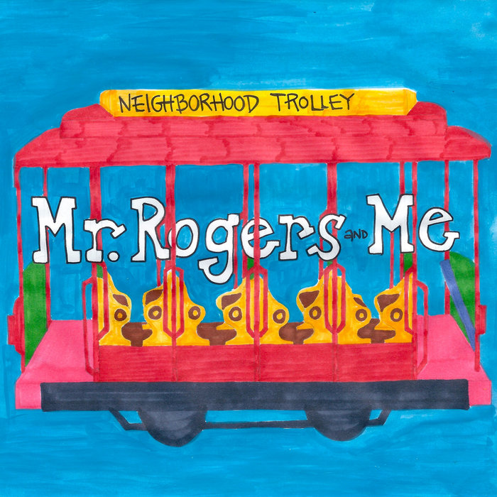 Mr. Rogers And Me | Brandon Schaaf | Mr. Rogers And Me