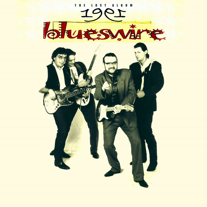 THE LOST ALBUM 1991 | Blues Wire