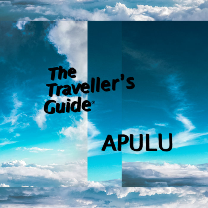 The Traveller's Guide EP | APULU