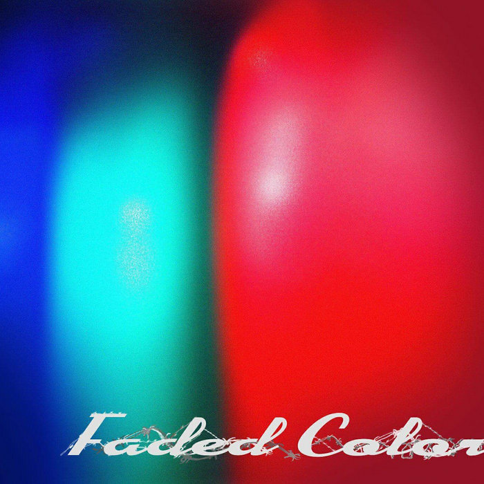 Faded Color | Faded Color