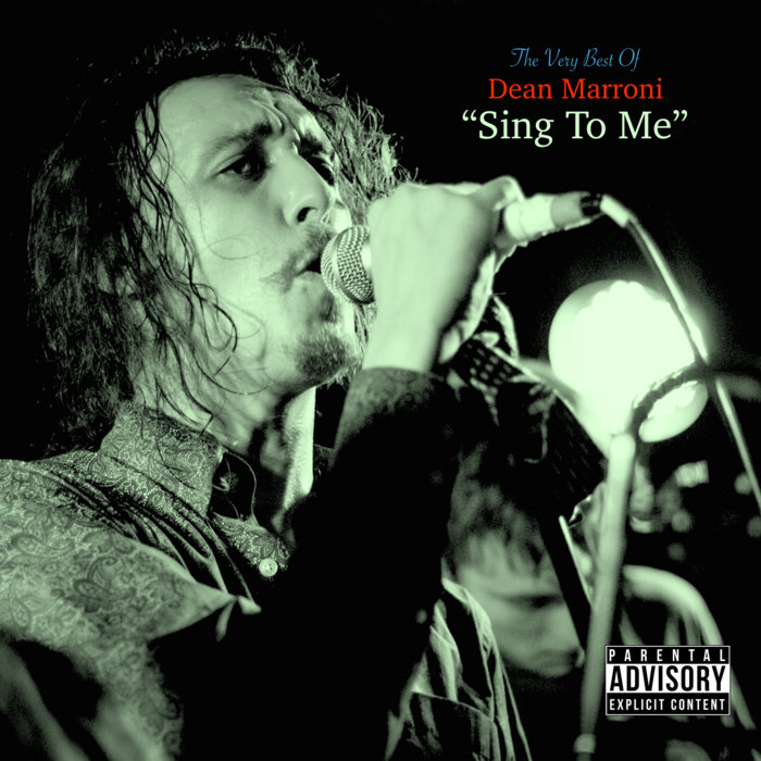 "Sing To Me" | The Best Of Dean Marroni pt.1 (Pre 2017) | Dean Marroni