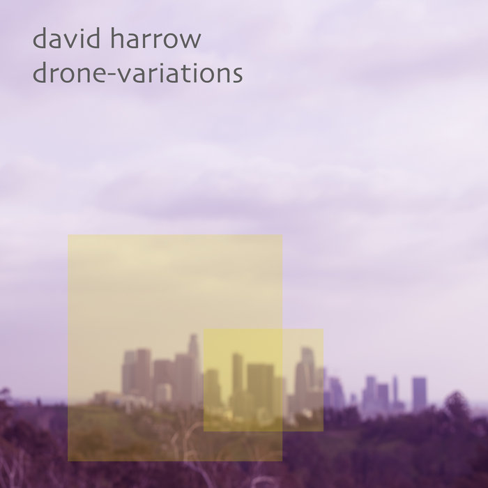 drone-variations | David Harrow