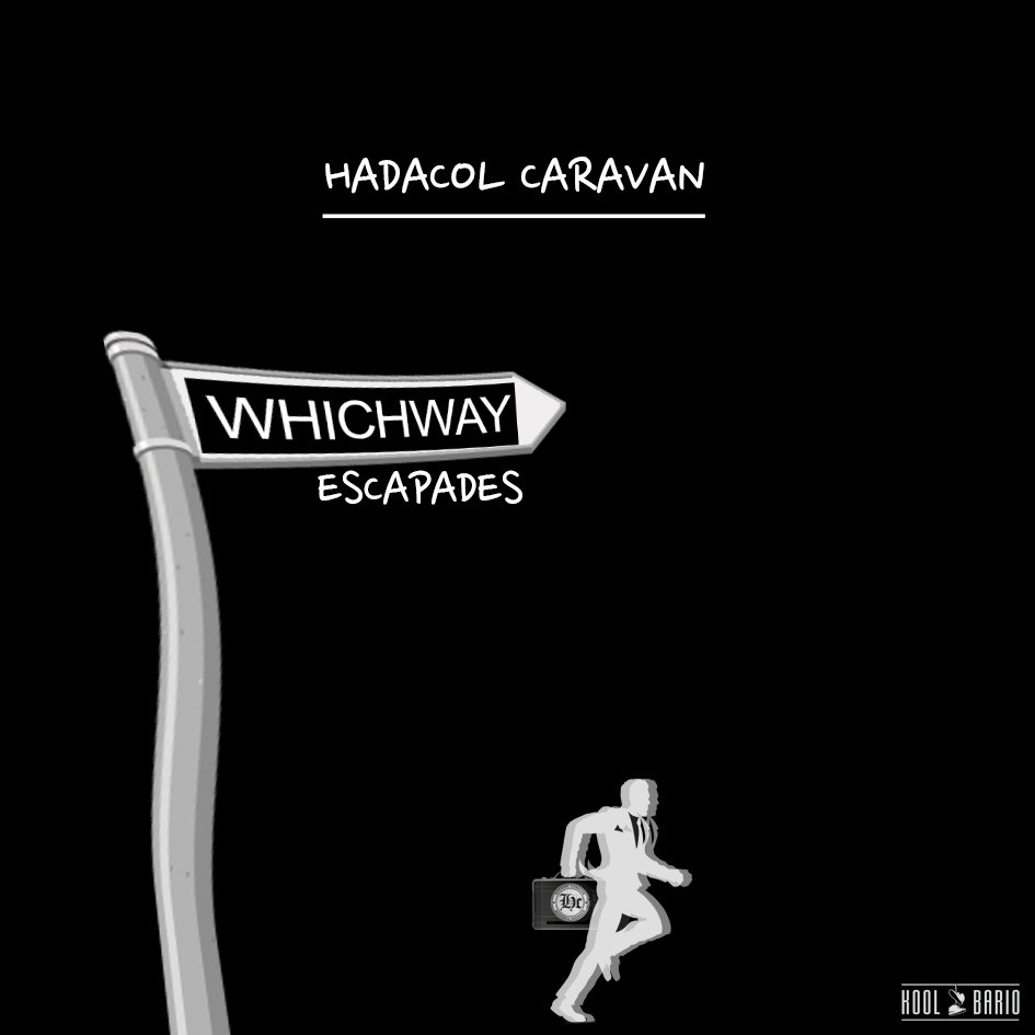 Whichway Escapades | Hadacol Caravan | Kool Bario