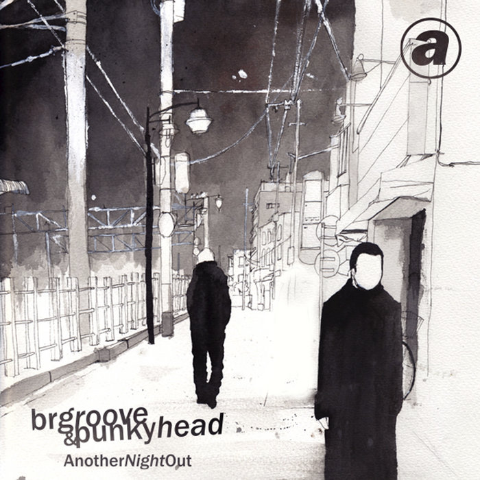 Another Night Out | Br Groove & Punkyhead | Anarchy In The Funk Records
