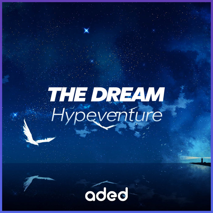 The Dream | Hypeventure