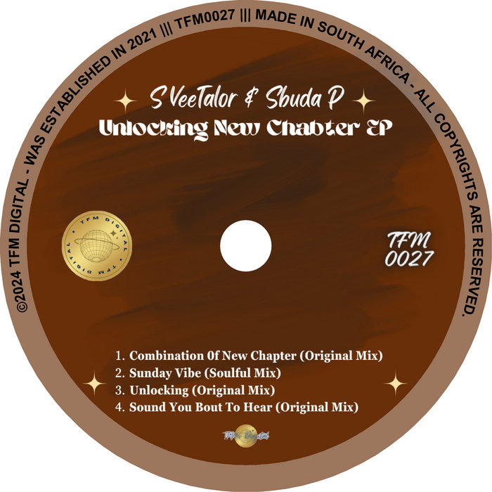Unlocking New Chabter EP | S VeeTalor & Sbuda P | TFM Digital