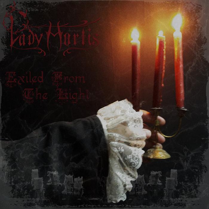 EXILED FROM THE LIGHT (EP) | Lady Mortis